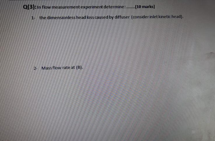 Solved Q(3): In flow measurement experiment | Chegg.com