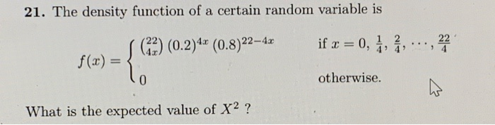 Solved 21. The density function of a certain random variable | Chegg.com
