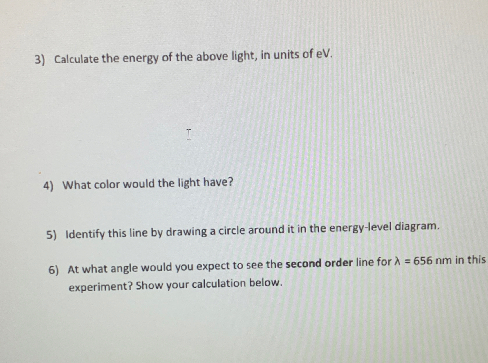 Solved Calculate the energy of the above light, in units of | Chegg.com