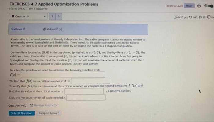 Solved EXERCISES 4.7 Applied Optimization Problems Score: | Chegg.com