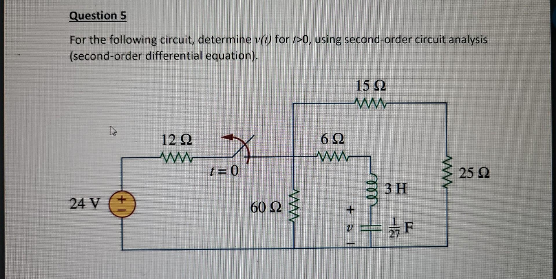Solved For The Following Circuit Determine V T For T 0