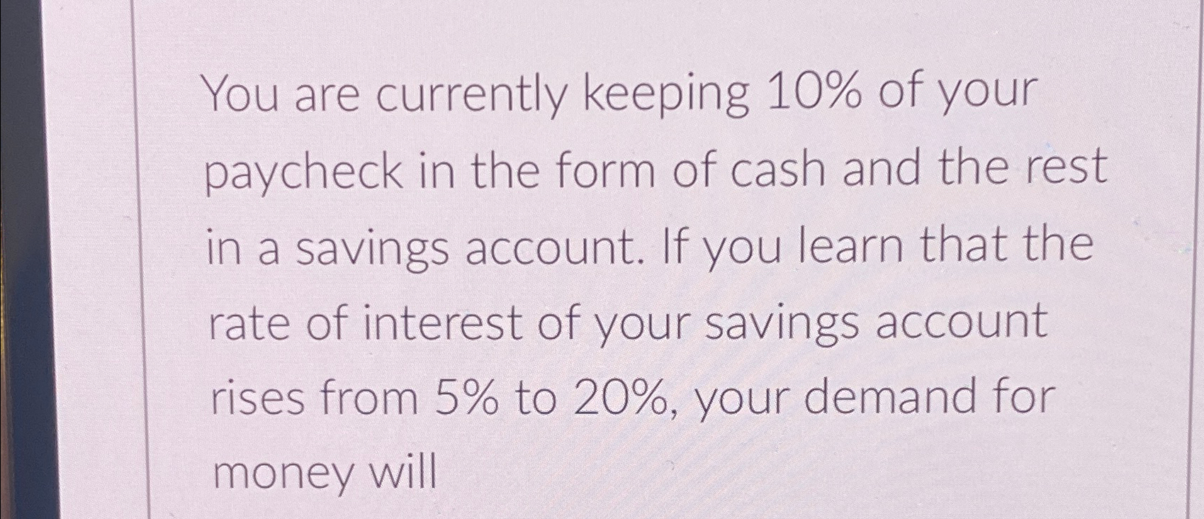 Solved You are currently keeping 10% ﻿of your paycheck in | Chegg.com