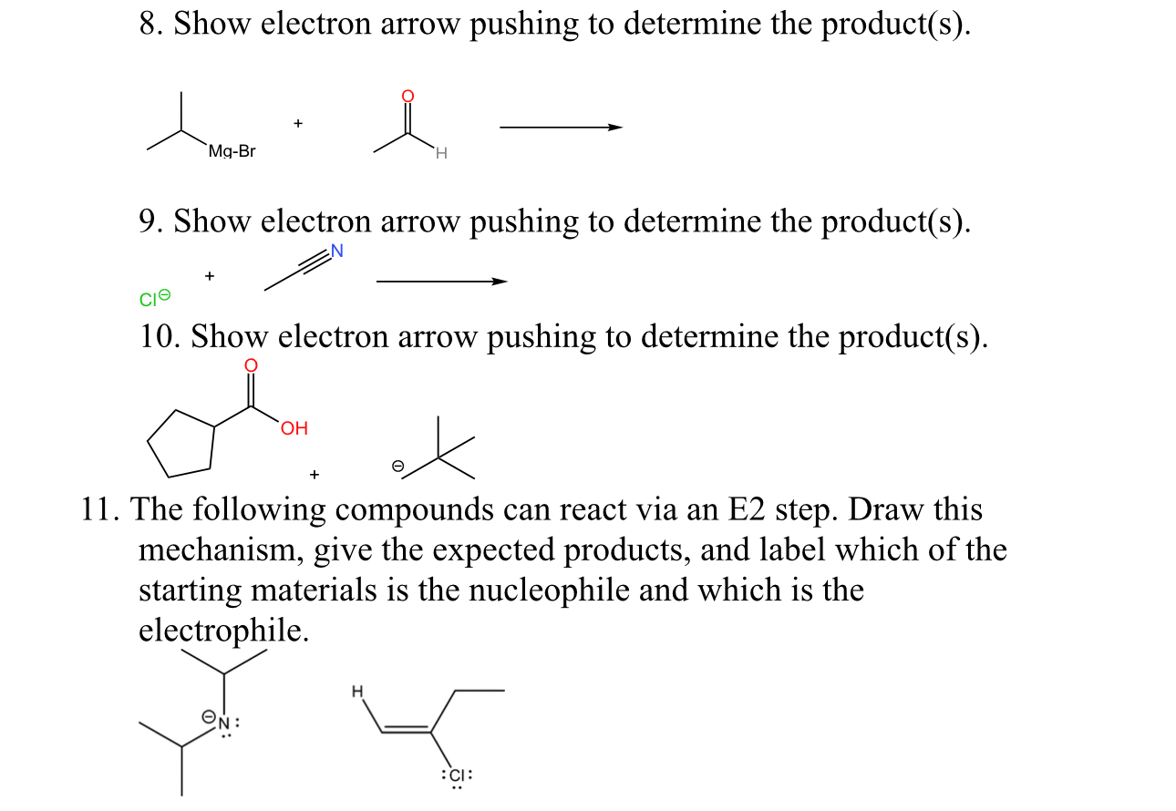 Solved Show electron arrow pushing to determine the | Chegg.com