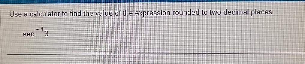 Solved Use a calculator to find the value of the expression | Chegg.com