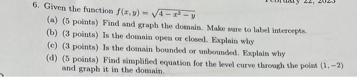 Solved 6. Given the function f(x,y)=4−x2−y (a) (5 points) | Chegg.com