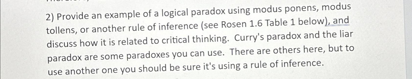 Solved Provide an example of a logical paradox using modus | Chegg.com