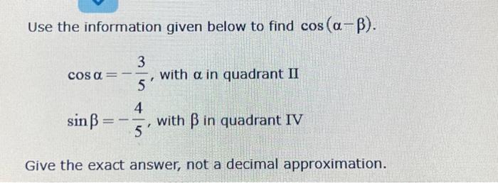 Solved Use the information given below to find cos (a-B). | Chegg.com