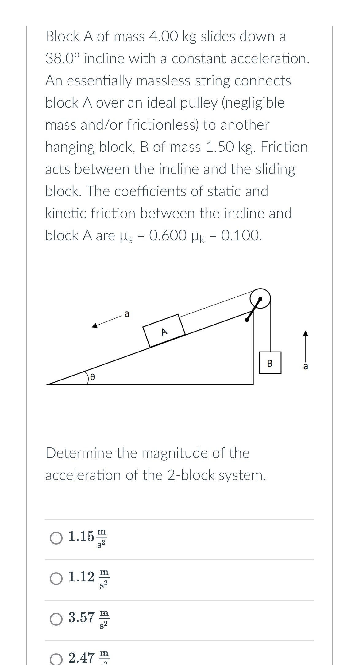 Solved Block A of mass 4.00kg ﻿slides down a 38.0° ﻿incline | Chegg.com