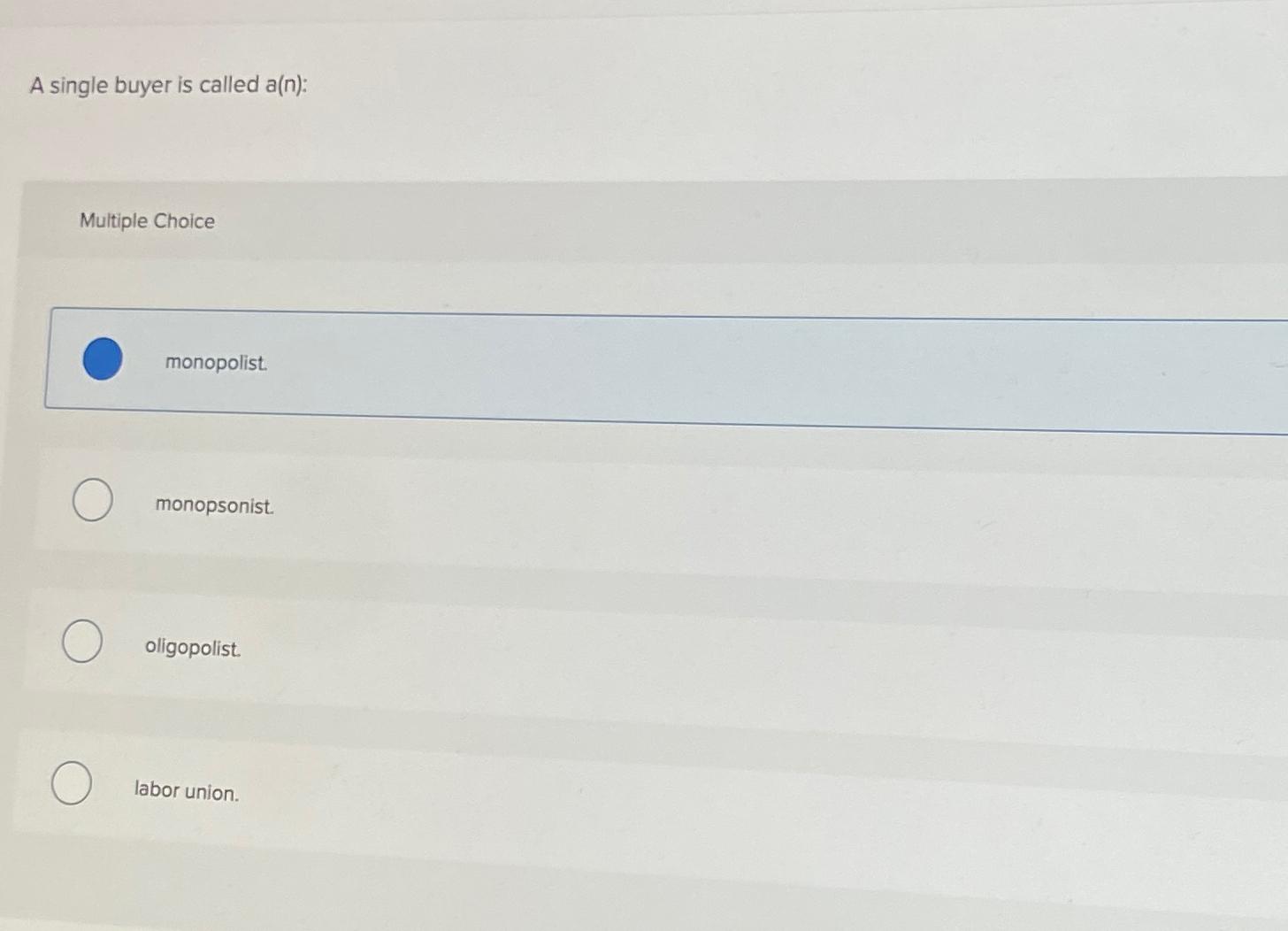 Solved A single buyer is called a(n):Multiple | Chegg.com