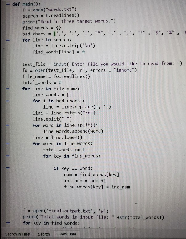 Solved - def main(): f = open("words.txt") search = | Chegg.com