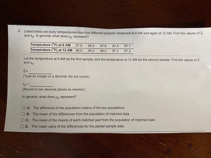 Solved 2. Listed below are body temperatures from five | Chegg.com