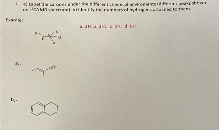 Solved 1. a) Label the carbons under the different chemical | Chegg.com