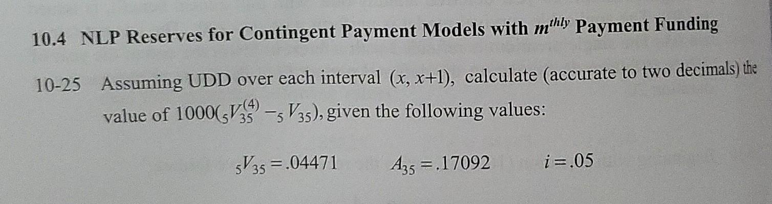 10.4 NLP Reserves for Contingent Payment Models with | Chegg.com