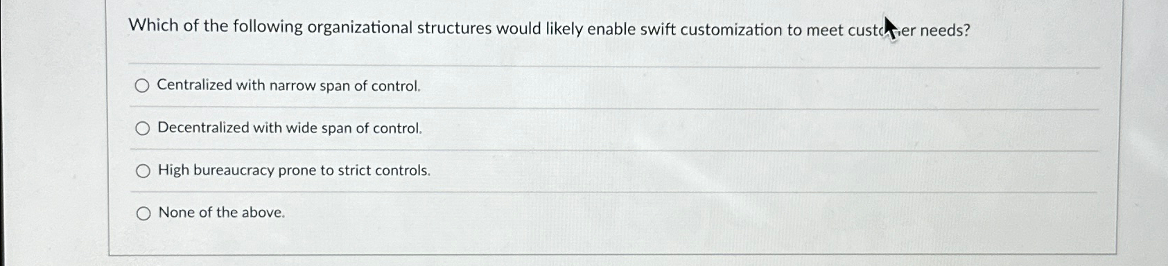 Solved Which of the following organizational structures | Chegg.com