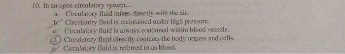 Solved 10. In an open circulatory system... a. Circulatory | Chegg.com