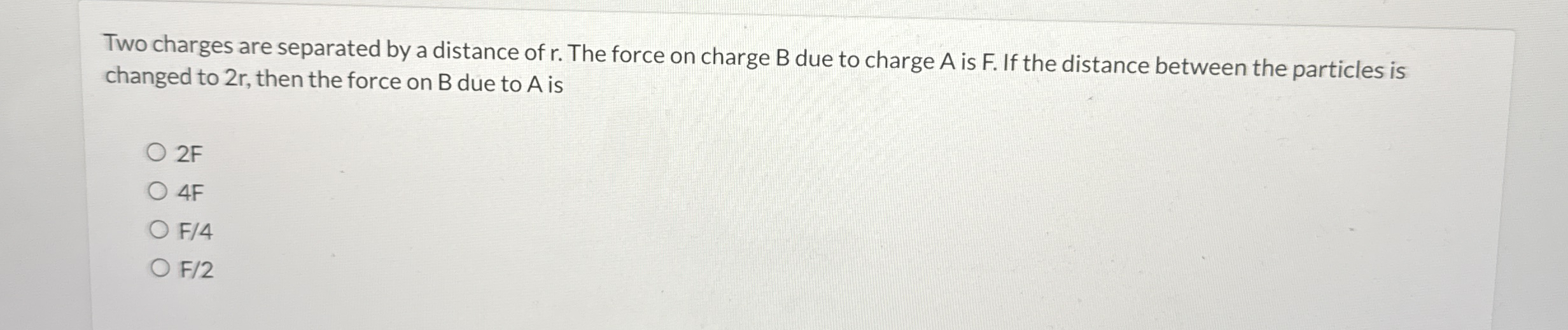 Solved Two charges are separated by a distance of r. ﻿The | Chegg.com