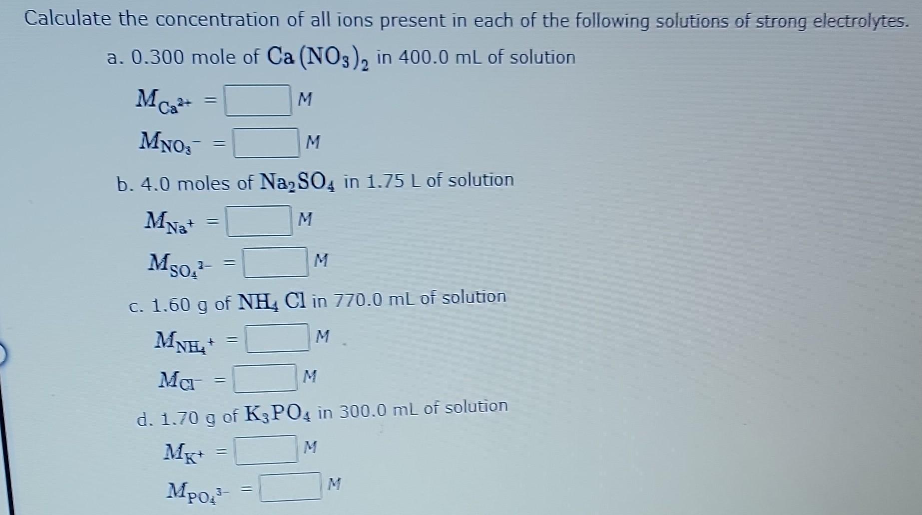 Solved Calculate the concentration of all ions present in | Chegg.com
