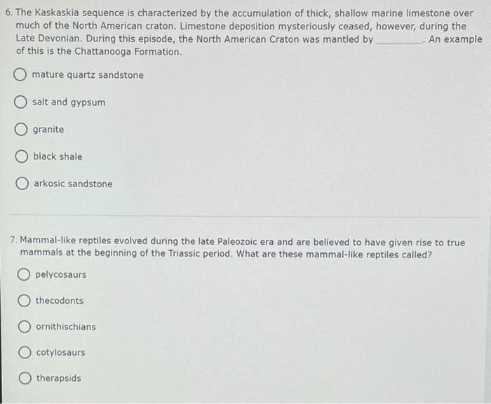 Solved 6. The Kaskaskia sequence is characterized by the | Chegg.com