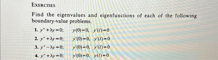 Solved Find the eigenvalues and eigenfunctions of each of | Chegg.com