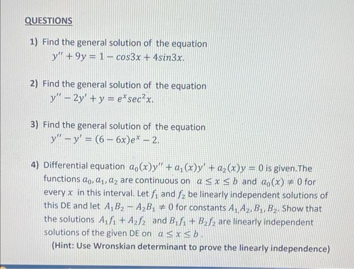 Solved QUESTIONS 1) Find the general solution of the | Chegg.com