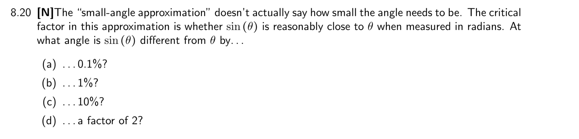 Solved 8.20[N] ﻿The "small-angle approximation" doesn't | Chegg.com
