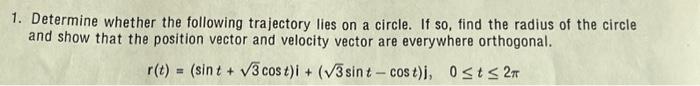Solved Determine whether the following trajectory lies on a | Chegg.com