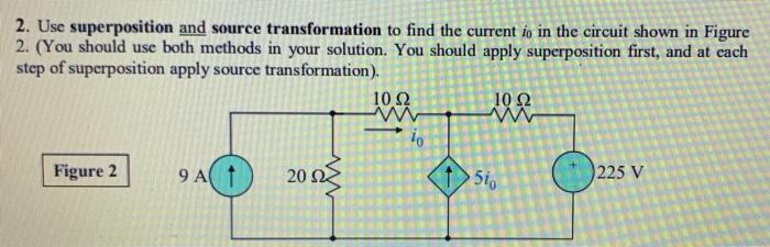 Solved 2. Use superposition and source transformation to | Chegg.com
