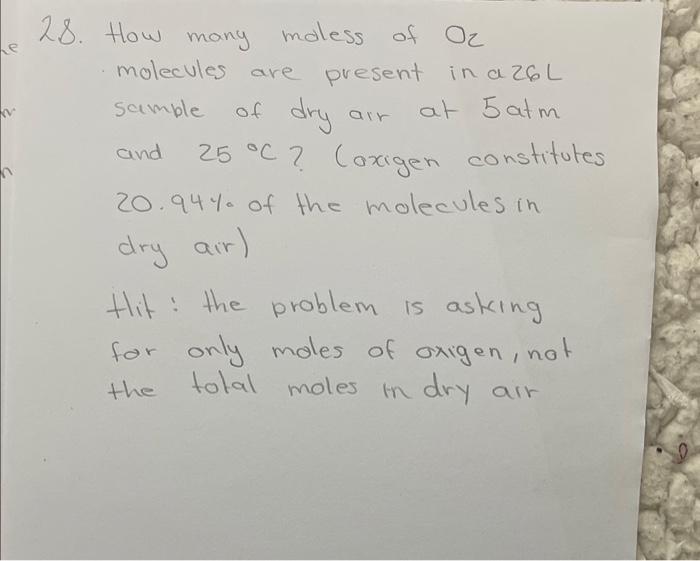 Solved 8. How many moless of Oz molecules are present in a | Chegg.com