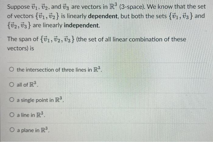 Solved Suppose v1,v2, and v3 are vectors in R3 (3-space). We | Chegg.com