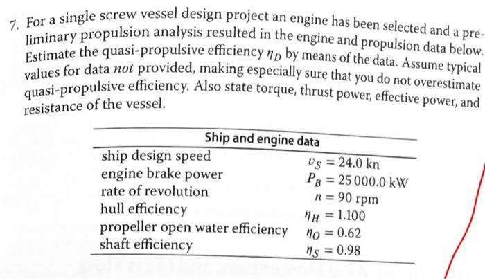 Solved 7. For a single screw vessel design project an engine | Chegg.com