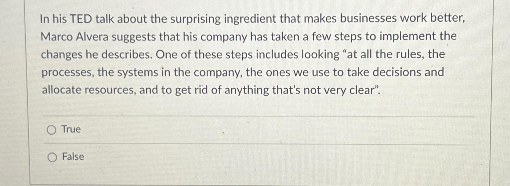 Solved In his TED talk about the surprising ingredient that | Chegg.com