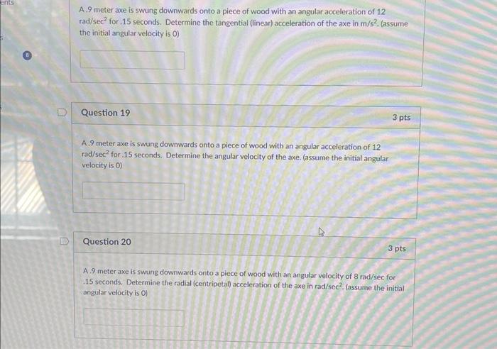 Solved A. 9 meter axe is swung downwards onto a piece of | Chegg.com