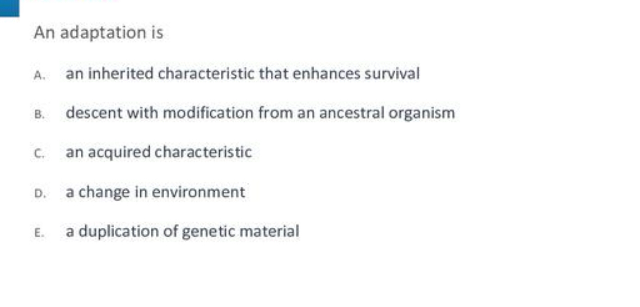 Solved An adaptation isA. ﻿an inherited characteristic that | Chegg.com