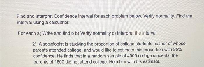 Solved Find and interpret Confidence interval for each | Chegg.com