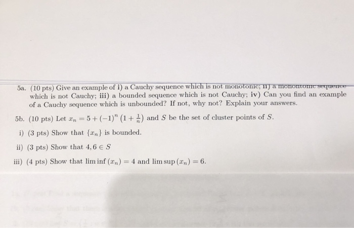 Solved 5a 10 Pts Give An Example Of I A Cauchy Sequence