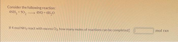 Solved Consider the following reaction: 4NH3+5O2 4NO+6H2O If | Chegg.com