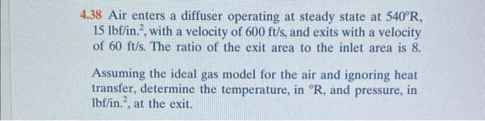 Solved 4.38 Air enters a diffuser operating at steady state | Chegg.com