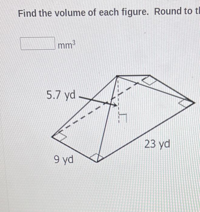 Solved Find the volume of each figure. Round to | Chegg.com