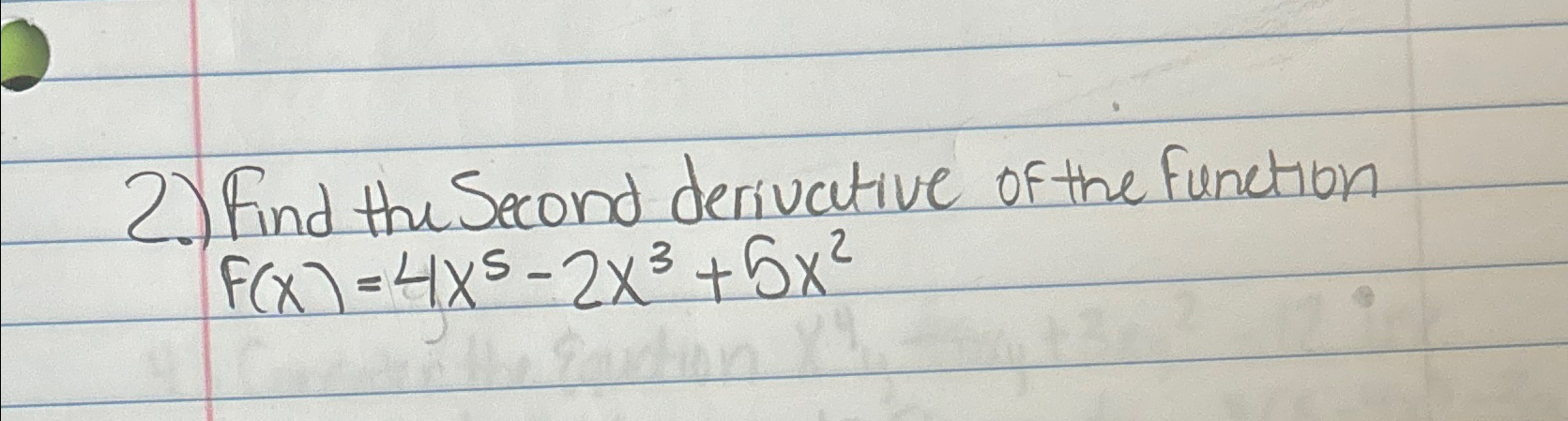 Solved 2.) ﻿Find the Second derivative of the | Chegg.com