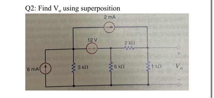 Solved Q2: Find Vo using superposition | Chegg.com