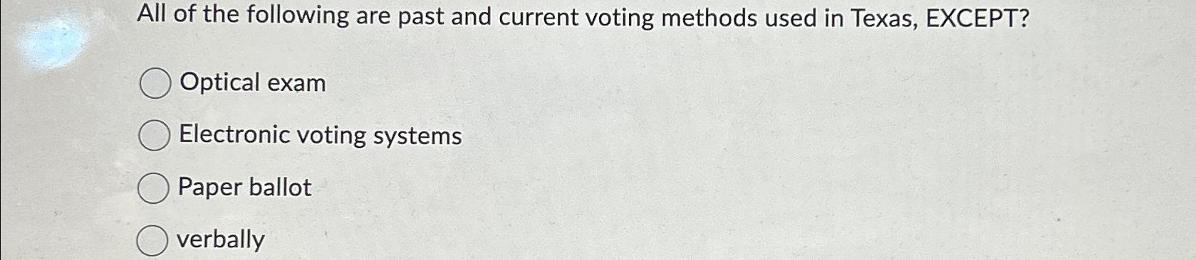 Solved All of the following are past and current voting | Chegg.com