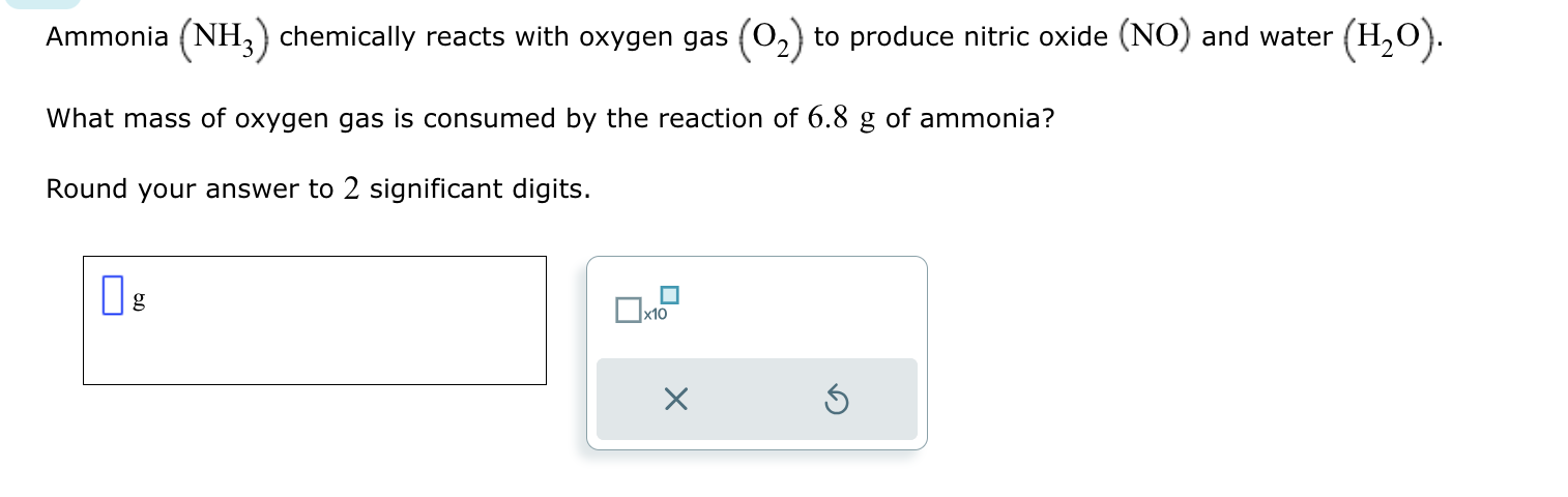 Solved Ammonia (NH3) ﻿chemically reacts with oxygen gas (O2) | Chegg.com