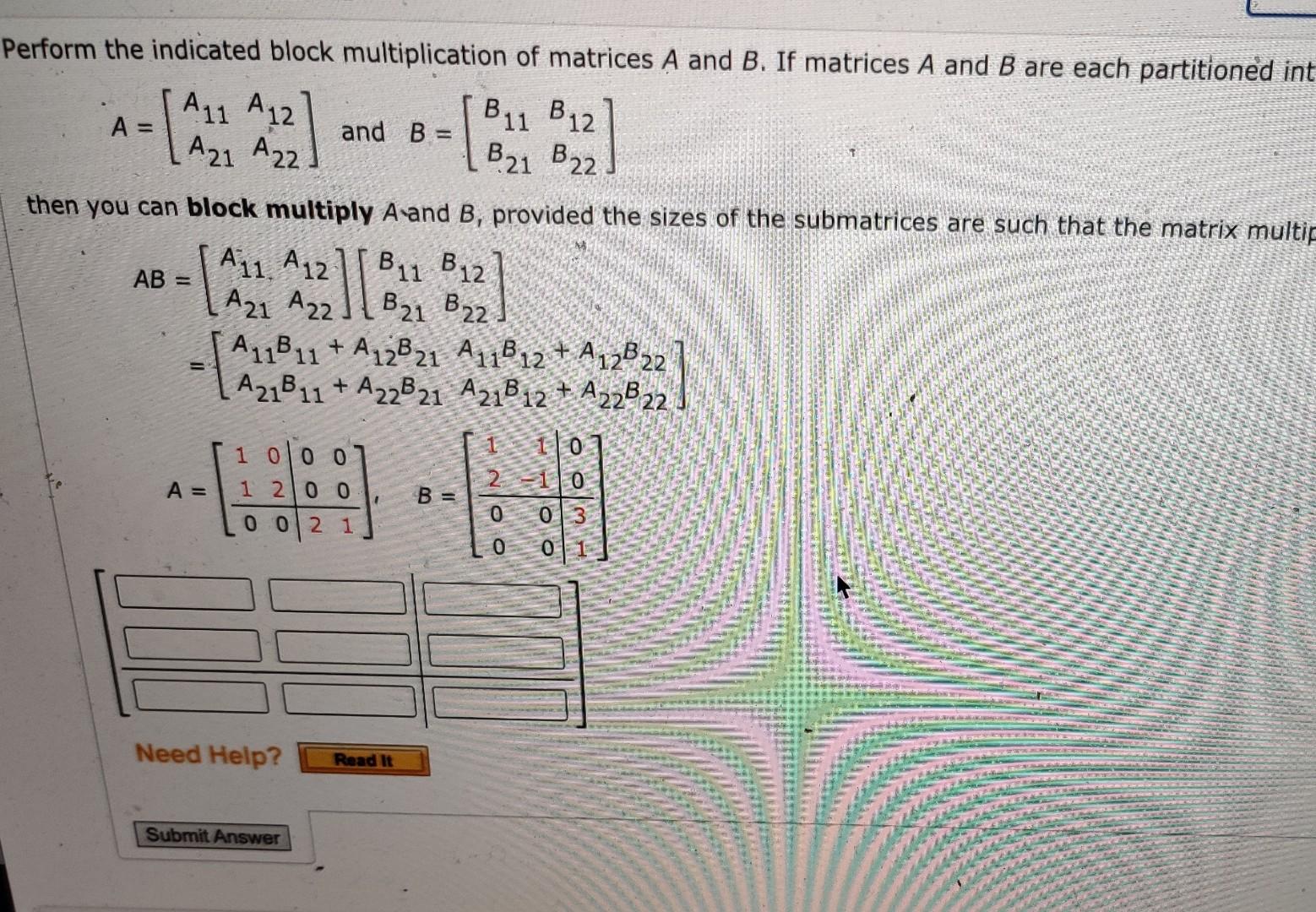 Solved 1 Perform the indicated block multiplication of | Chegg.com