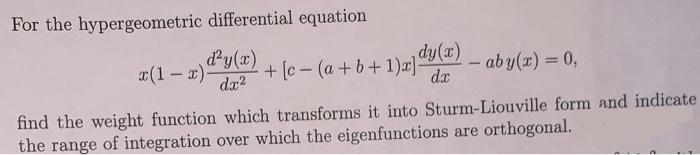Solved da For the hypergeometric differential equation d²y | Chegg.com