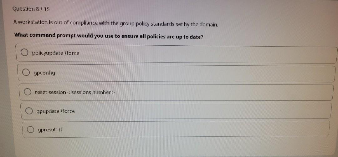 Solved Question 8 / 15 A workstation is out of compliance | Chegg.com