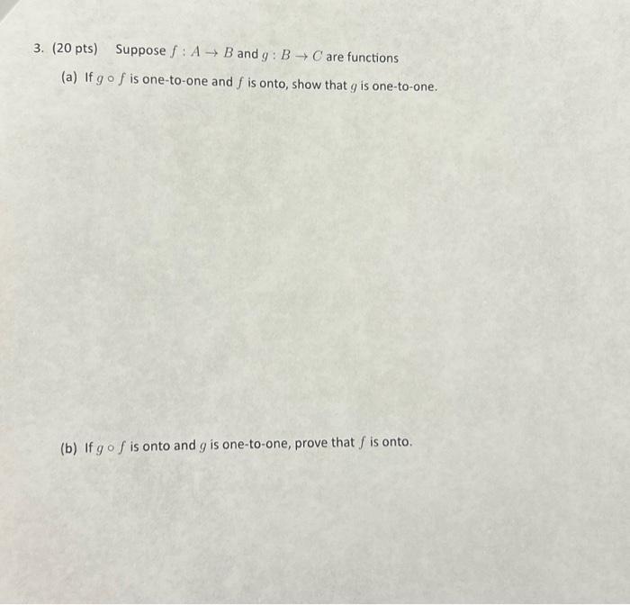 Solved 3 20 Pts Suppose F A→b And G B→c Are Functions A