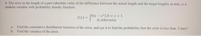 Solved 4. The error in the length of a part (absolute value | Chegg.com