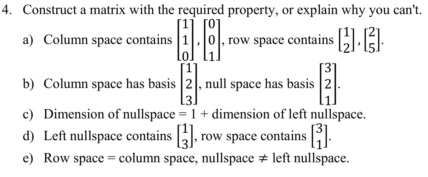 Solved Construct a matrix with the required property, or | Chegg.com
