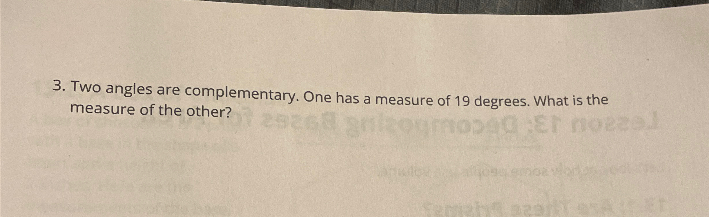 Solved Two angles are complementary. One has a measure of 19 | Chegg.com