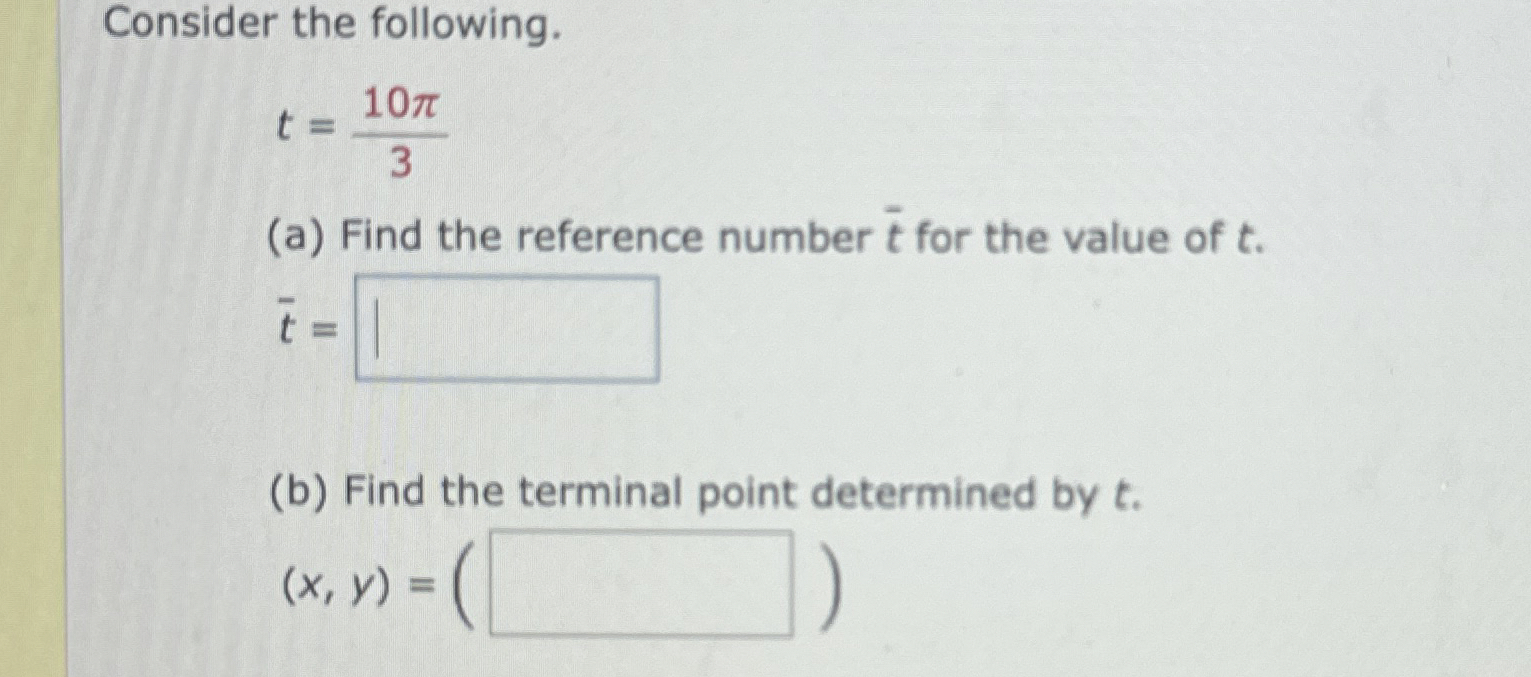 Solved Consider the following.t=10π3(a) ﻿Find the reference | Chegg.com